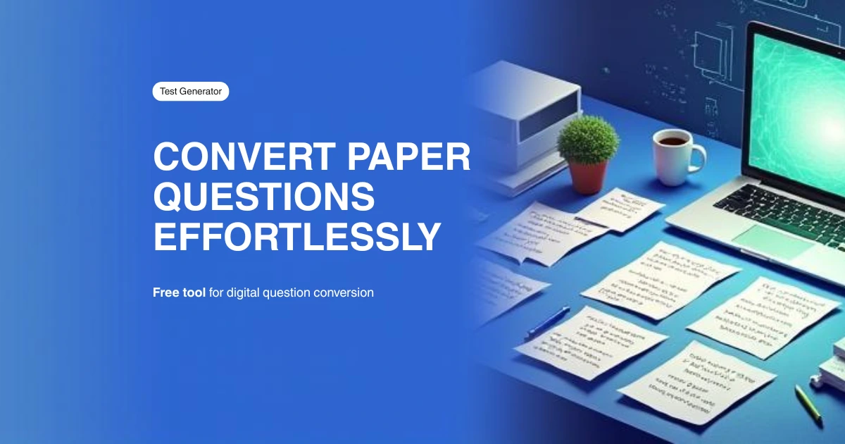 Image to Test Generator | Convert Paper Questions Free - Scan2Test